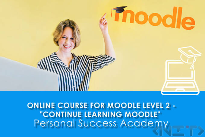 Online Course Moodle Level 2 - "Continue learning Moodle" - Online Learning